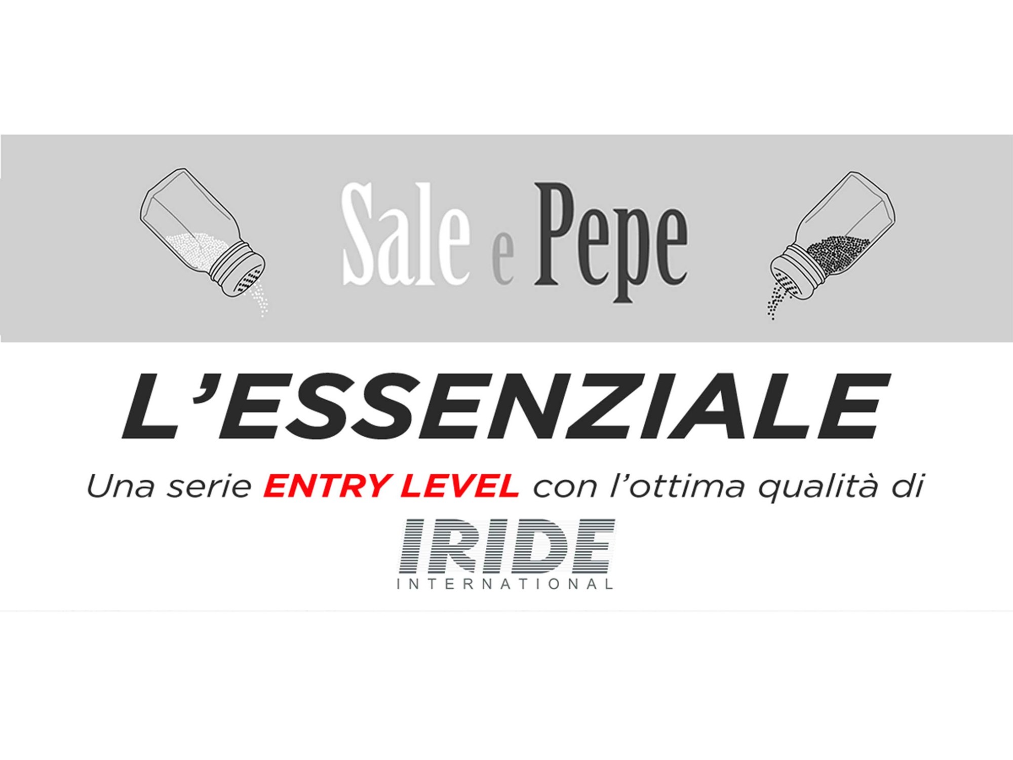 The entry level line is born: SALE & PEPE, the ESSENTIAL